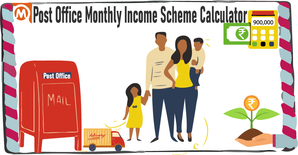 Post Office Monthly Income Scheme Calculator - Check POMIS Returns ...