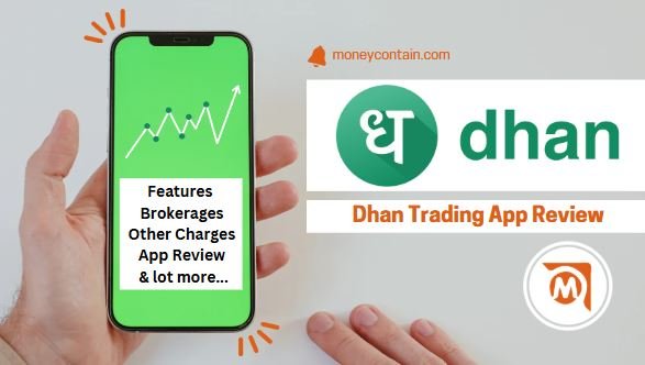 Dhan Trading App Review - Find Out Dhan App Charges, Features ...