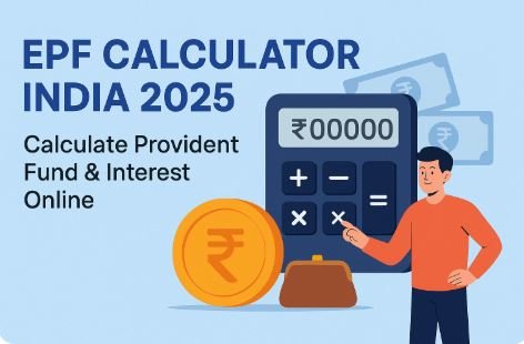 EPF Calculator India 2025 – Calculate Provident Fund & Interest Online ...